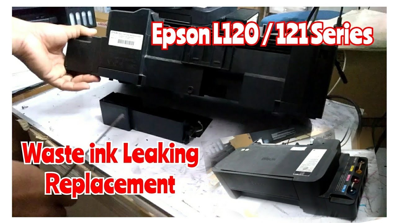 EPSON L120 / L121 Series / Waste ink Pad Replacement / ink leaking ...