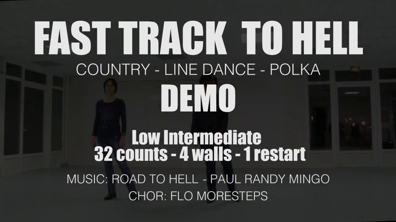 FAST TRACK TO HELL - Line Dance - Demo - FLO MORESTEPS - YouTube