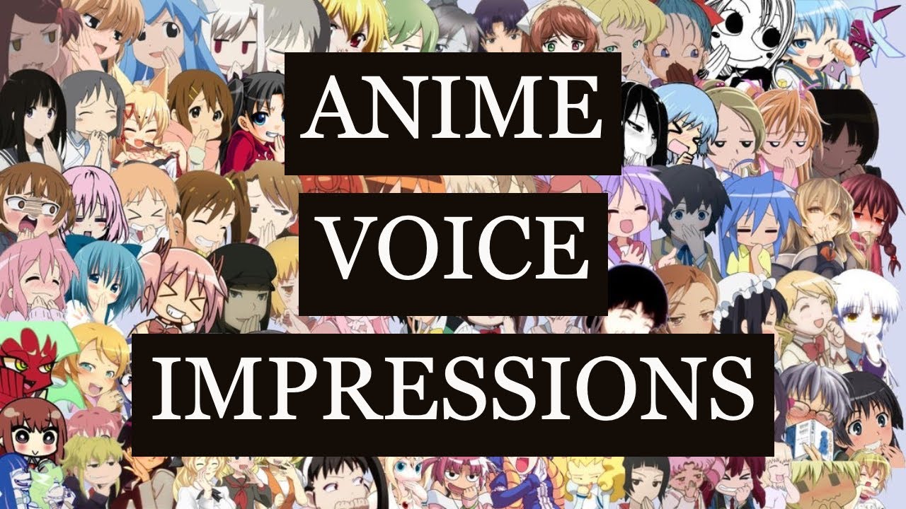 Anime Voice Impressions! | [Anime] [Memes] pt.1 - YouTube