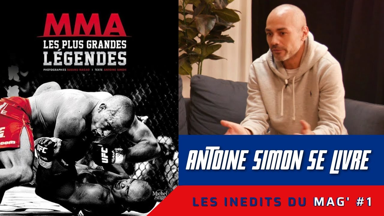 " MMA, les plus grandes légendes " par Antoine Simon - YouTube