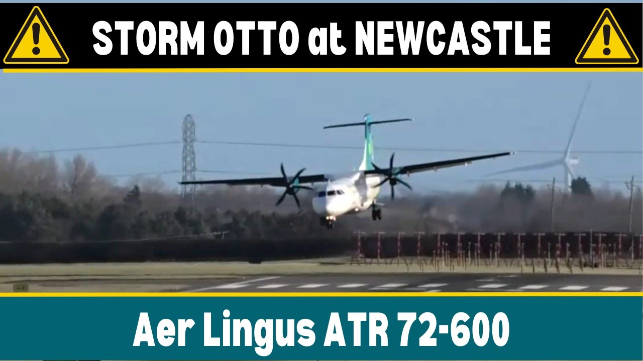 STORM OTTO V Aer Lingus ATR 72-600 at Newcastle Airport | Livestream ...
