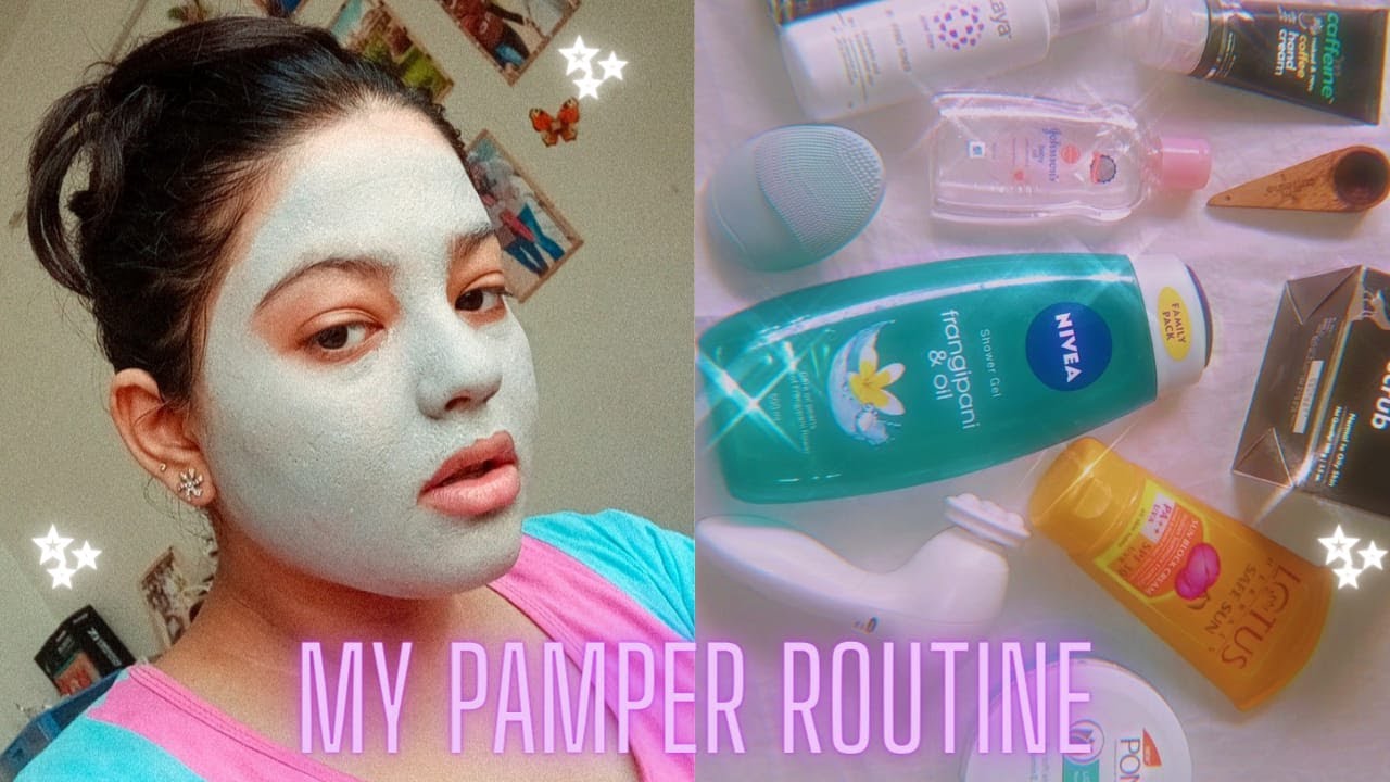 My Pamper Routine Youtube
