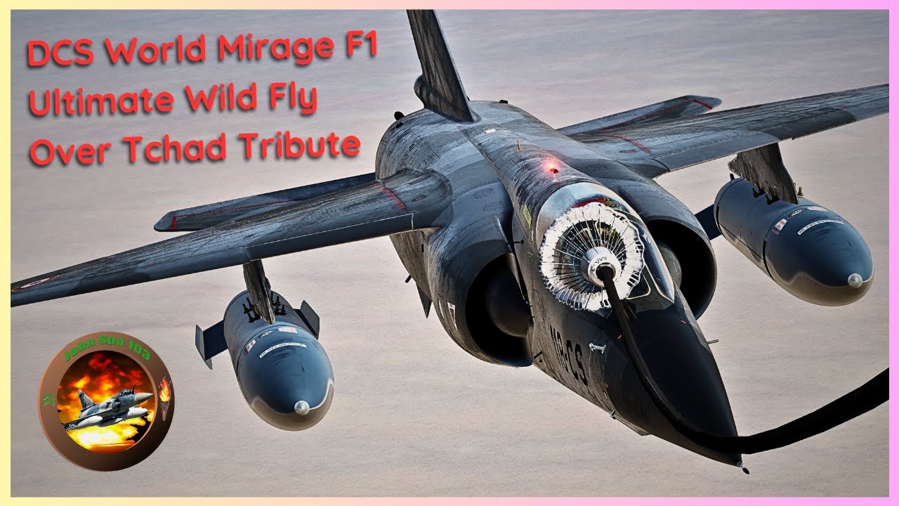 The ultimate wild fly over Tchad | Mirage F1 tribute | DCS World ...