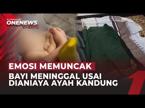 Tragis! Bayi 6 Bulan Tewas Diduga Dianiaya Ayah Kandung di Tangsel | OneNews Update