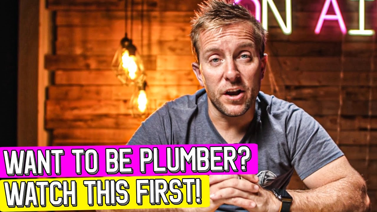 So you want to be a PLUMBER? Here's why you should get a plumbing ...