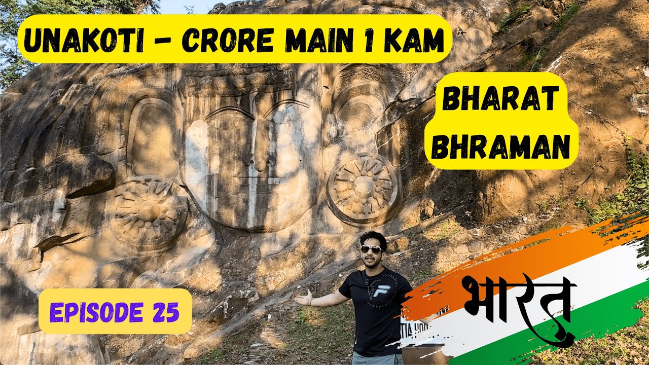 Unakoti - Crore Main 1 Kam | Bharat Bhraman | #ep 25 #travelindia # ...