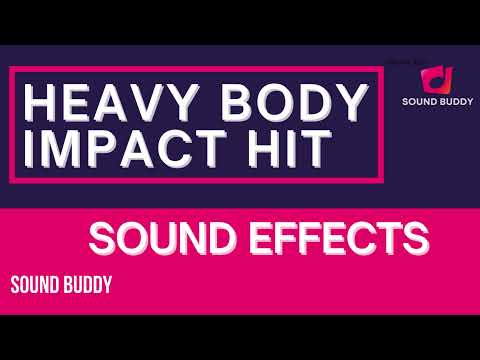 Heavy body impact hit sounds |Heavy body impact hit sound fx |Heavy body impact hit sfx |SOUND BUDDY
