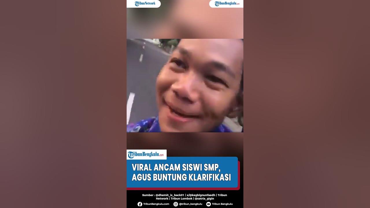 Klarifikasi Agus Buntung Viral Rekaman Suara Ancam Siswi SMP - YouTube