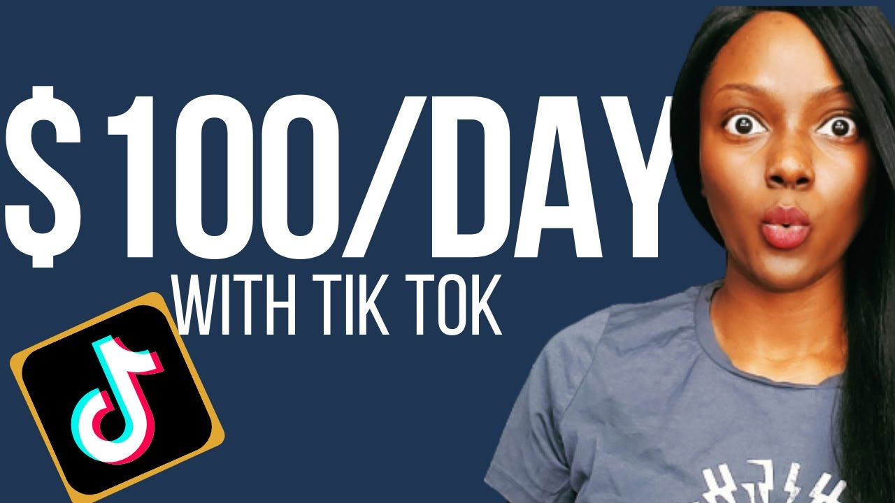 How to Make Money with Tik Tok in 2021 [$100 a Day) [Beginner Friendly ...