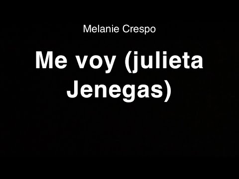 Melanie Crespo -Me voy (Julieta Venegas) cover - YouTube