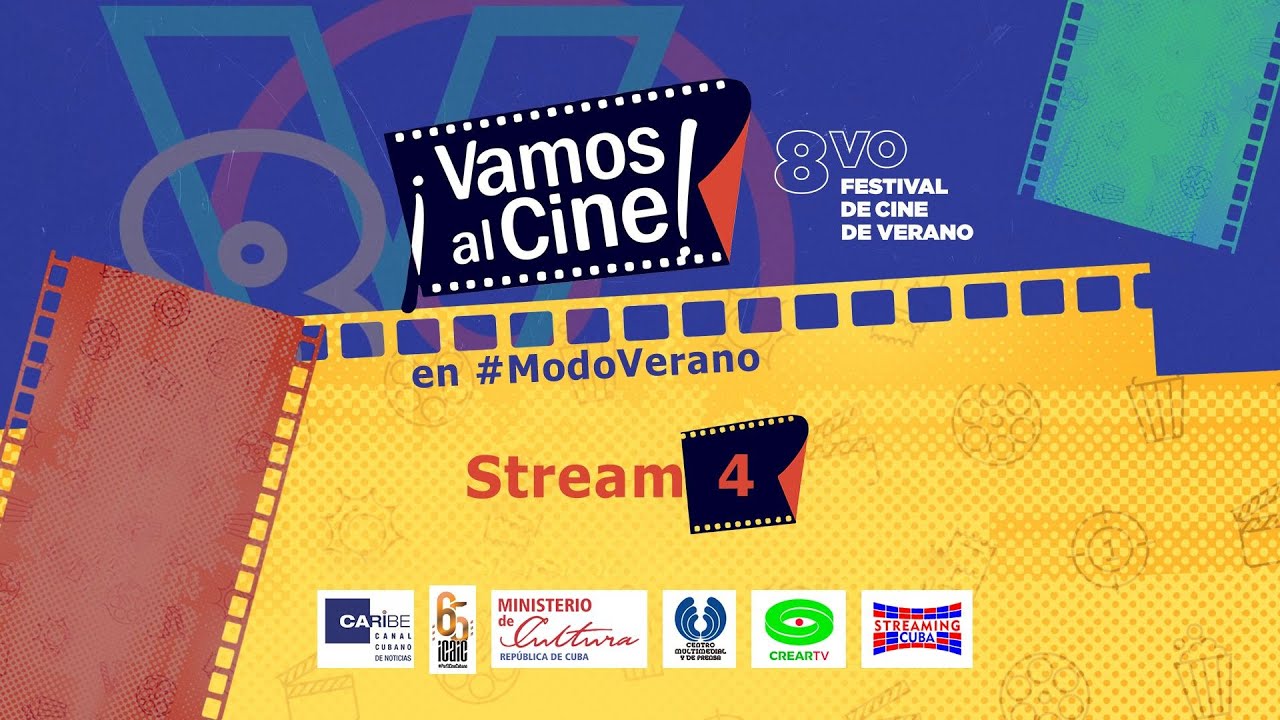 Stream 4 - Vamos al Cine! en ModoVerano - en Vivo desde el ICAIC - YouTube