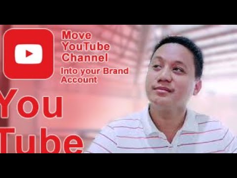 YouTube Tutorials | Move YouTube Channel into your Brand Account or ...