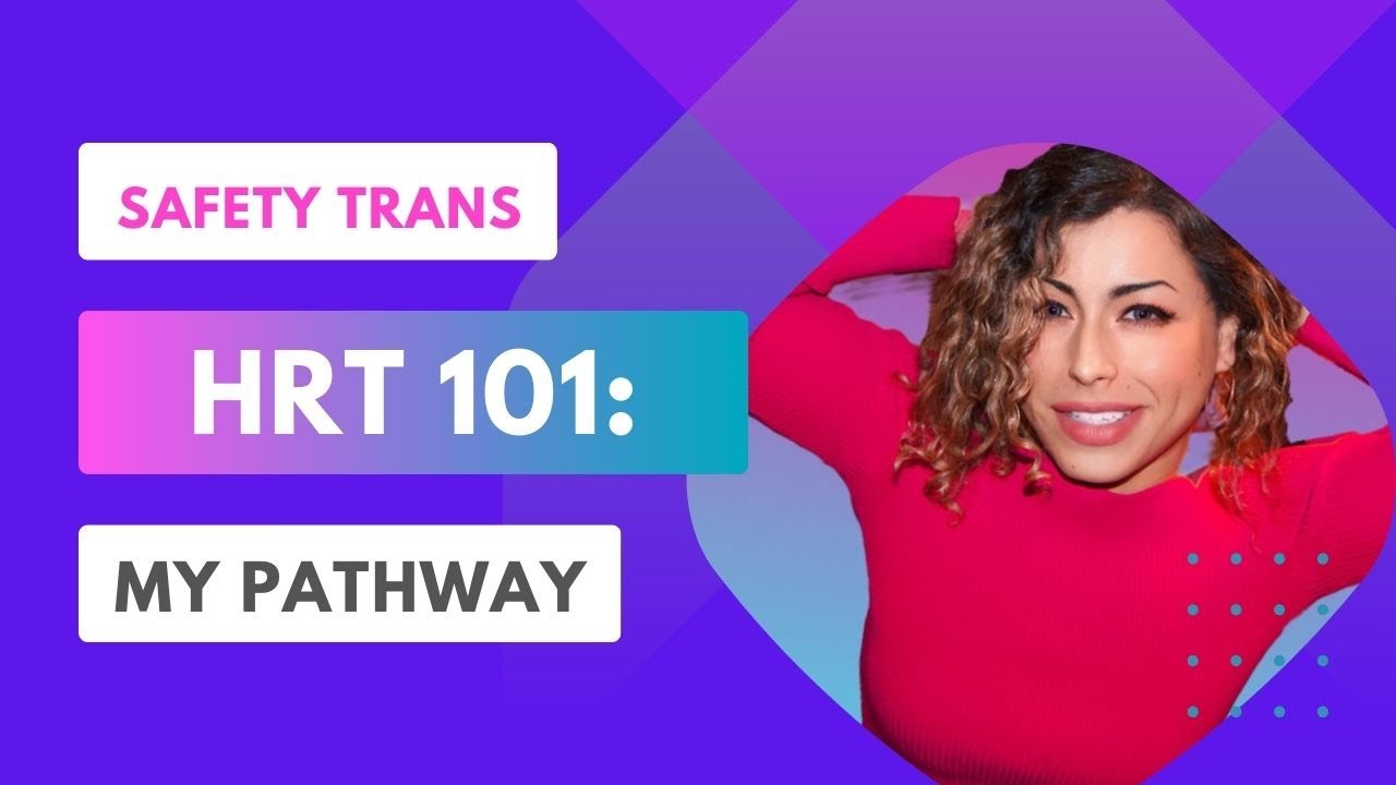 Hormone Replacement Therapy 101: My HRT pathway - TRANSGENDER MTF - YouTube