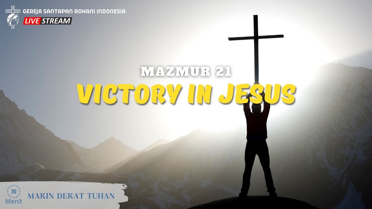 Victory in Jesus - Ev. Mia | Makin Dekat Tuhan - Kamis, 27 April 2023 ...