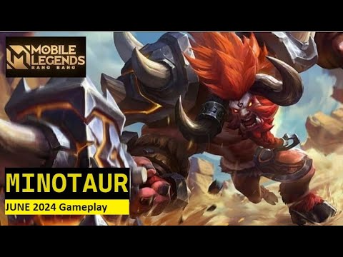 MLBB MINOTAUR Gameplay Epic Rank Gp#05 06292024 - YouTube