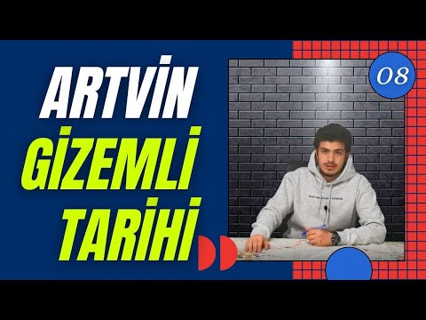 Artvin Tarihi - Artvin Tanıtımı | ( Ardanuç'un Fethi, İncili Çavuş..)