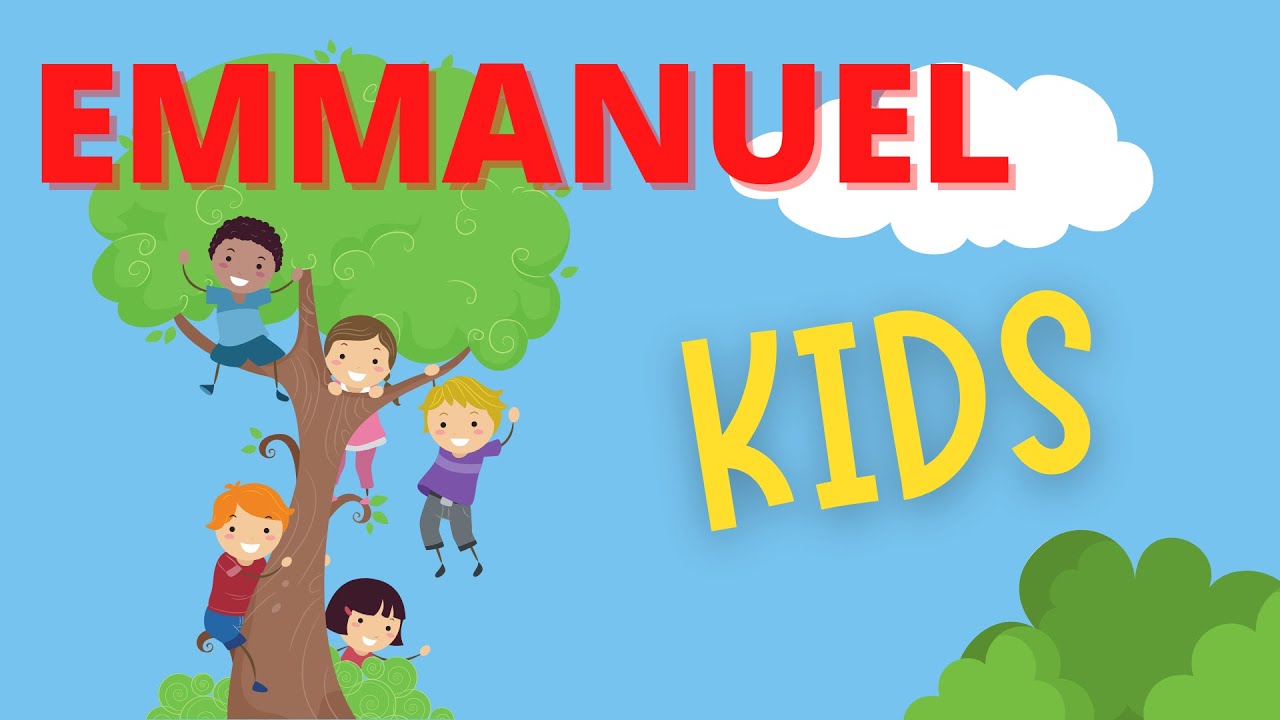 Emmanuel Kids - YouTube