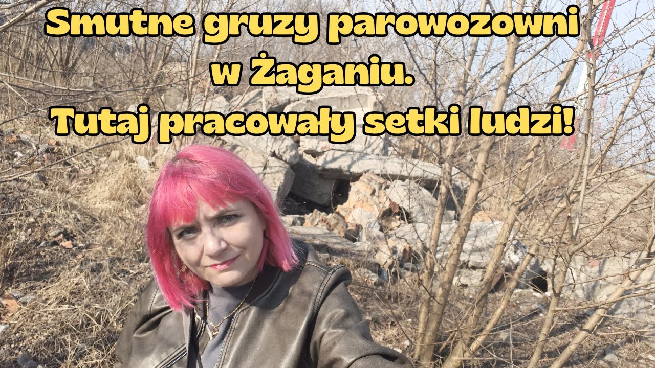 Gruzy parowozowni w Żaganiu Tu pracowały setki ludzi! - YouTube