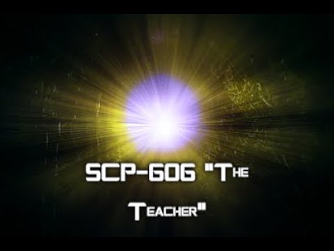 SCP-606 "The Teacher" - YouTube