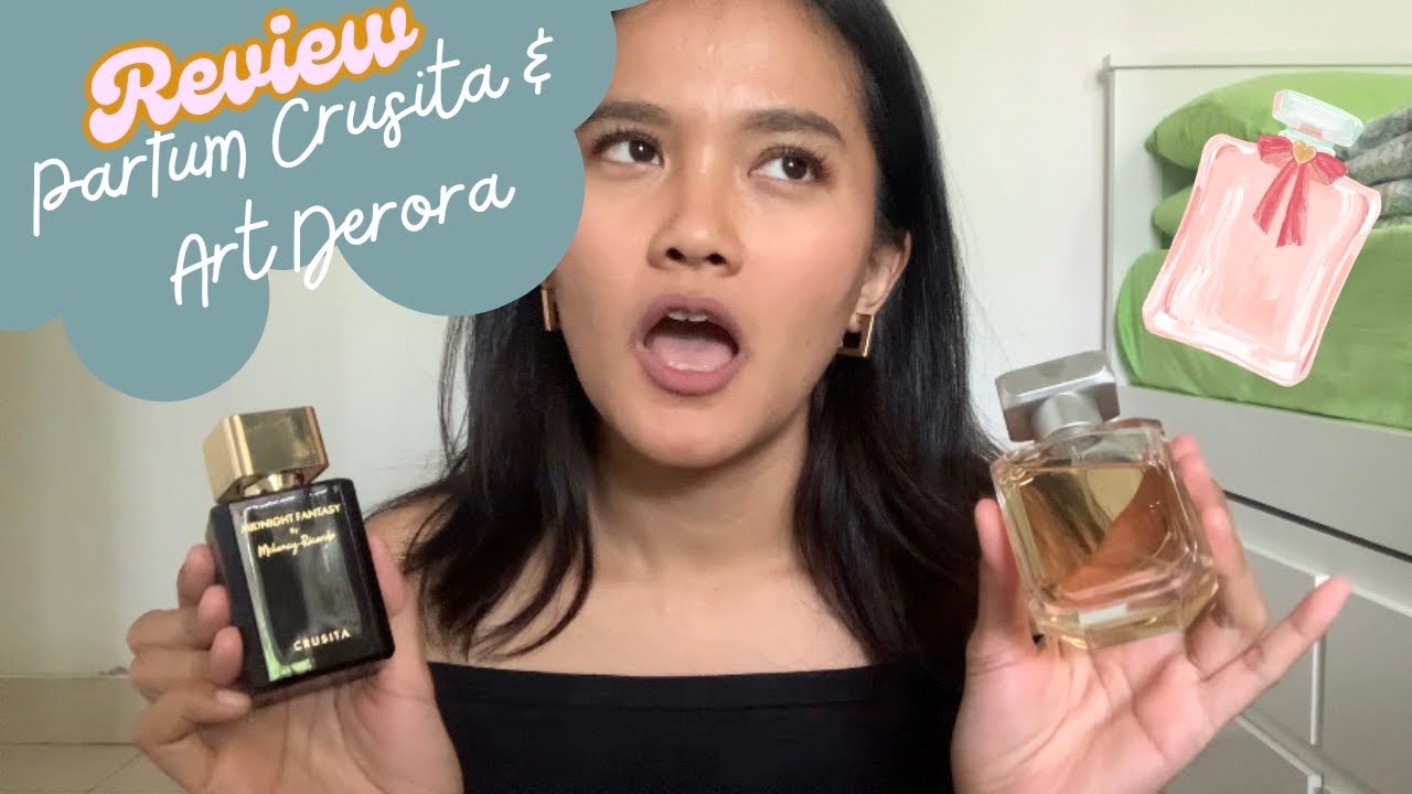REVIEW PARFUM CRUSITA DAN ART DERORA - YouTube