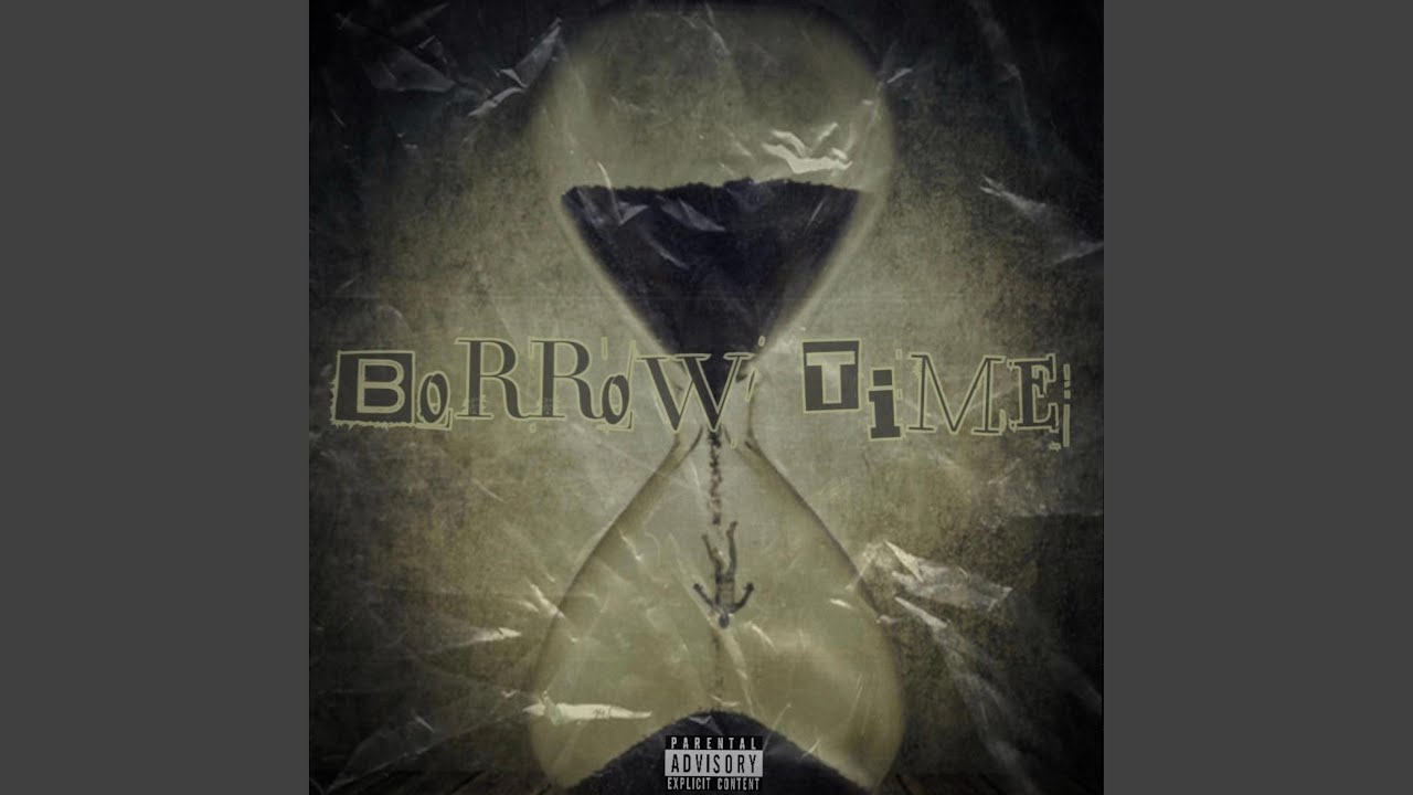 Borrow Time (feat. BKBzae & Day$hyn3) - YouTube