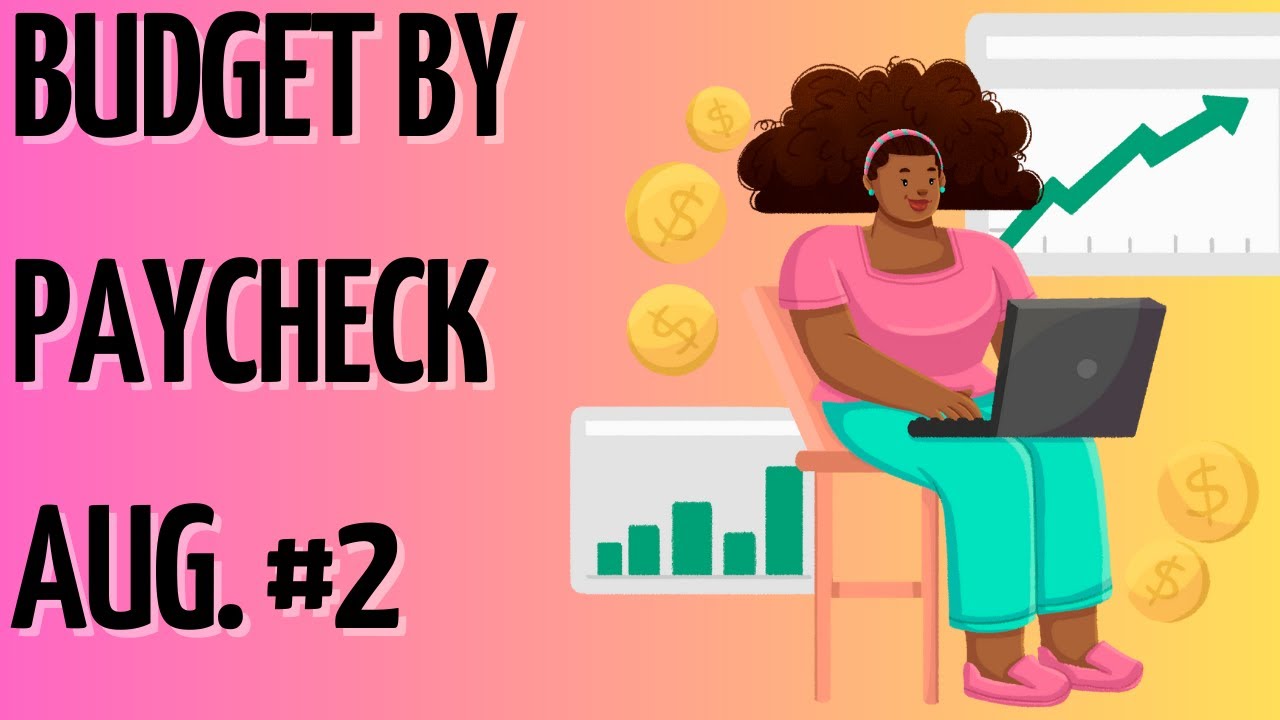 AUGUST PAY # 2 | BUDGET BY PAYCHECK | ALLOCATING PAYCHECK | DIGITAL ...
