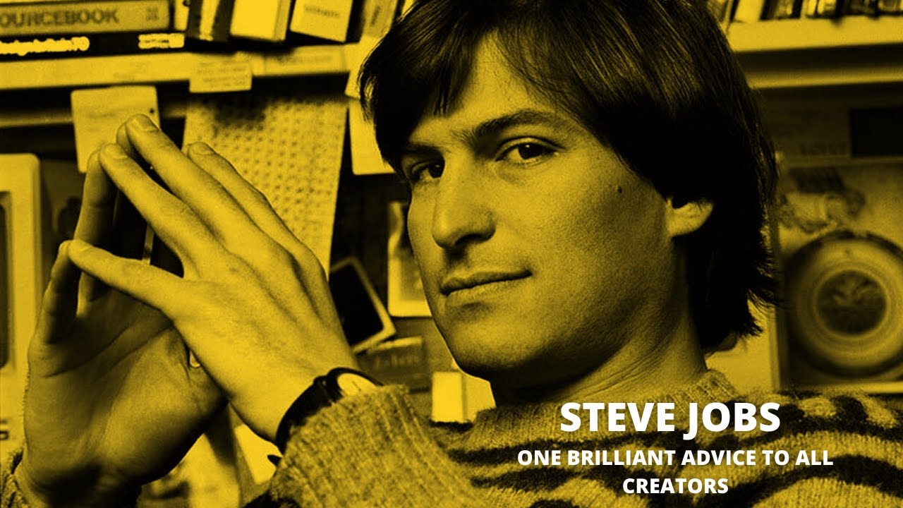 Steve Jobs Gives One Brilliant Advice To All The Creative People ...