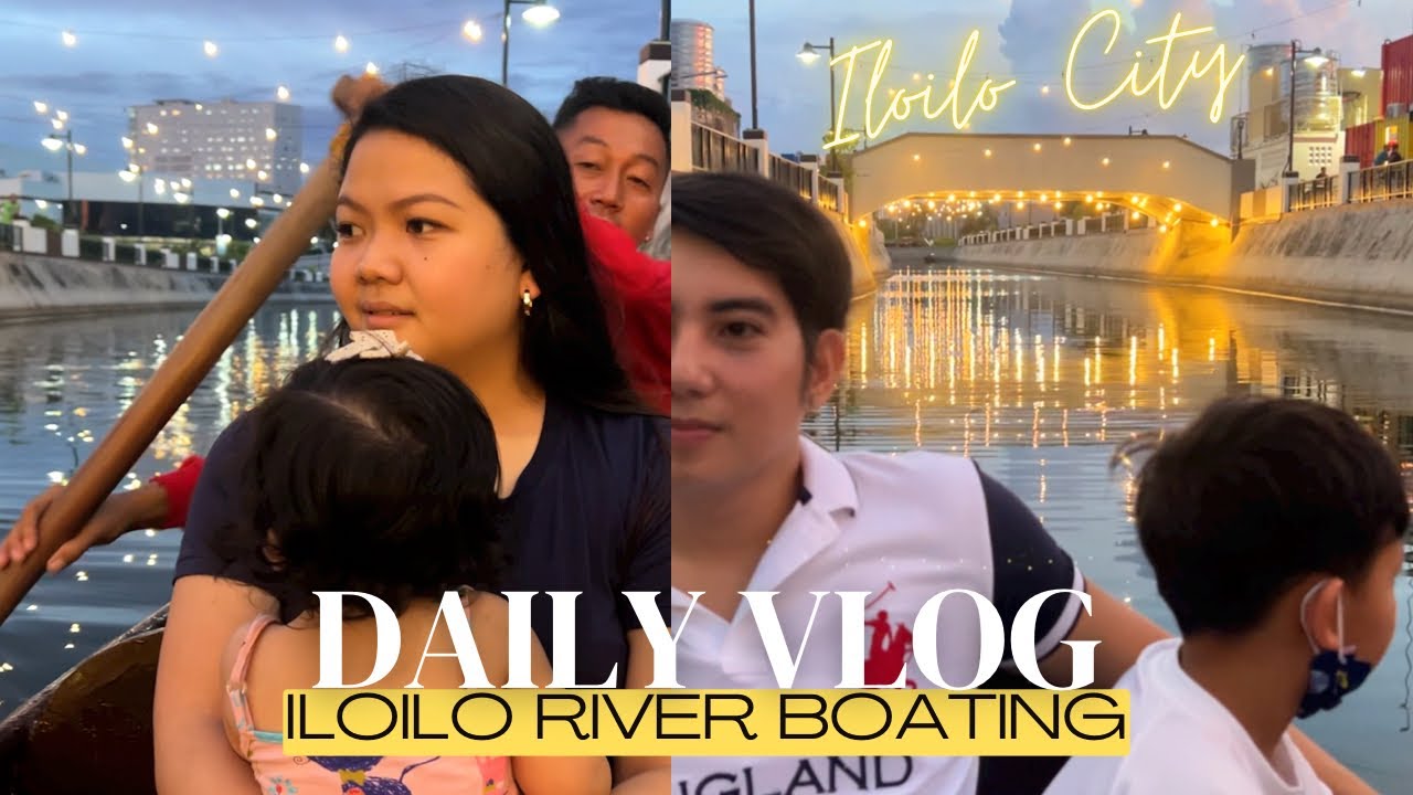 BOATING SA ILOILO RIVER 🚣‍♀️😍| TIME SQUARE, CUBIX PARK | GAP SQUAD ...