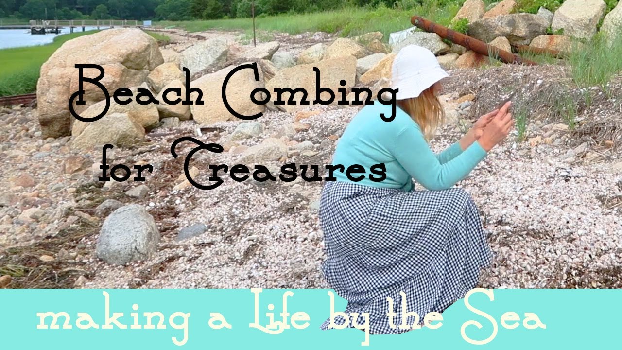 Beachcombing for Treasures: MAKING A LIFE BY THE SEA - YouTube
