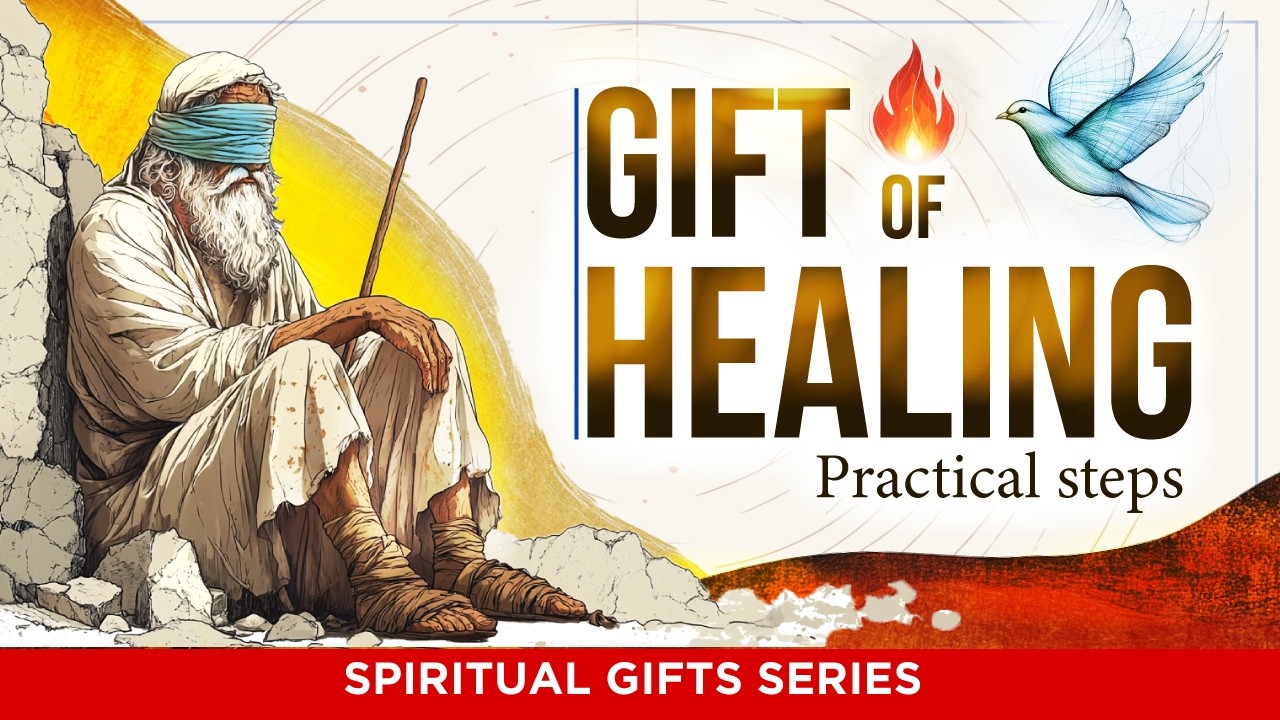 The Gift of Healing - Spiritual Gift Series (Comprehensive) - YouTube