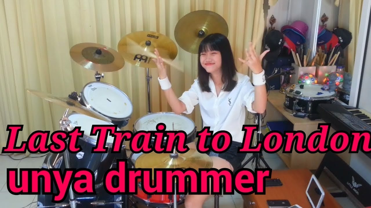 เพลง Last Train To London - drum cover by unya เอาใจวัยรุ่น ฟังสโล่ตอน ...