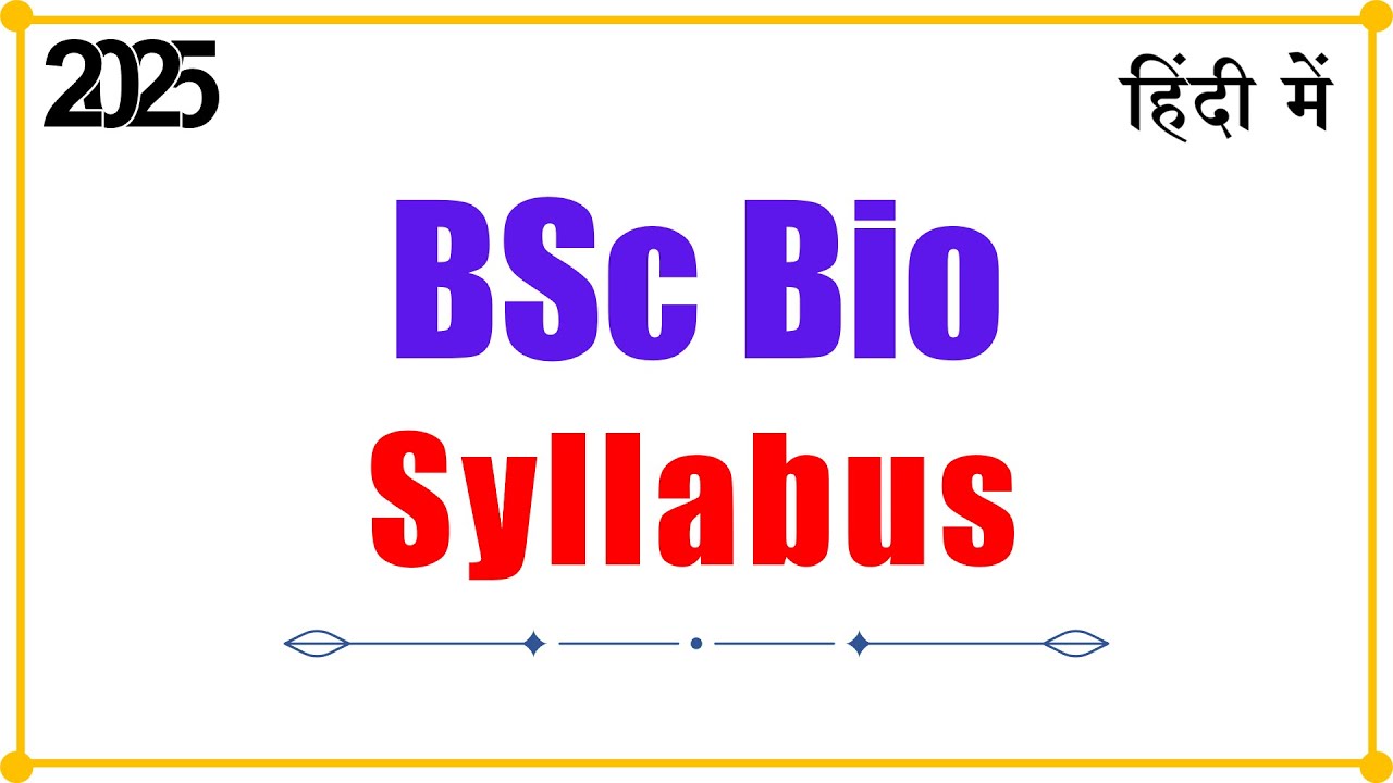 BSc Bio Syllabus 2025 - YouTube