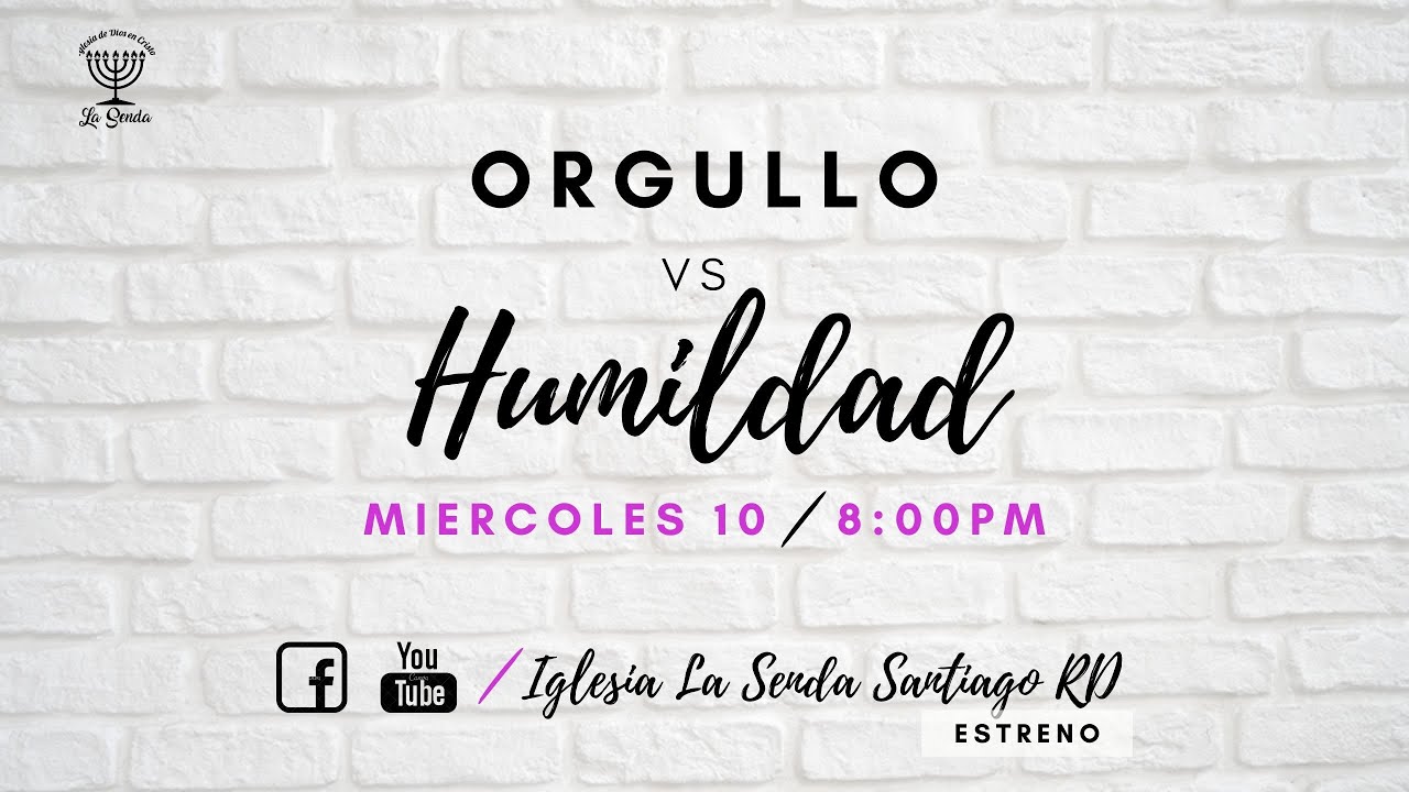 ORGULLO VS. HUMILDAD - YouTube