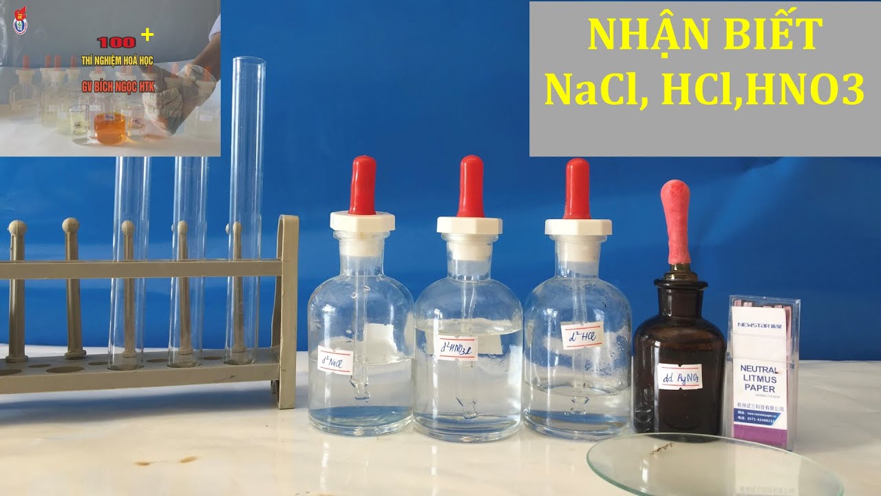 NHẬN BIẾT DUNG DỊCH NaCl HCl VÀ HNO3 #NaCl #HCl #HNO3 #nhanbiet # ...