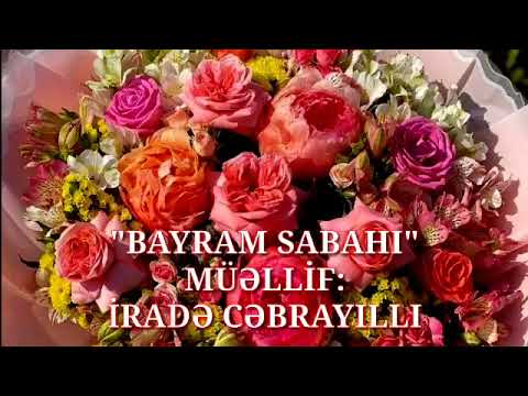 BAYRAM SABAHI - İRADƏ CƏBRAYILLI @KanalPoeziya səs: Furqani