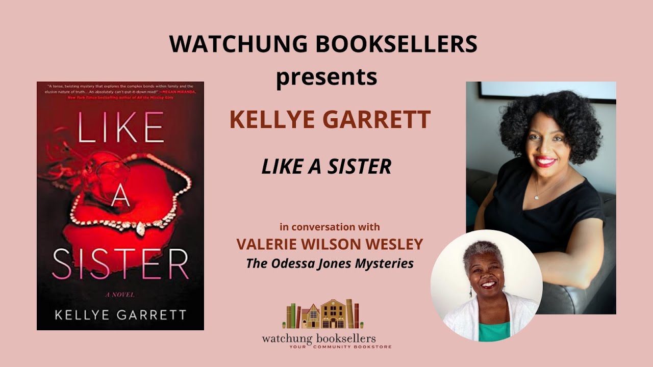 Watchung Booksellers Presents Kellye Garrett, "Like a Sister," with ...