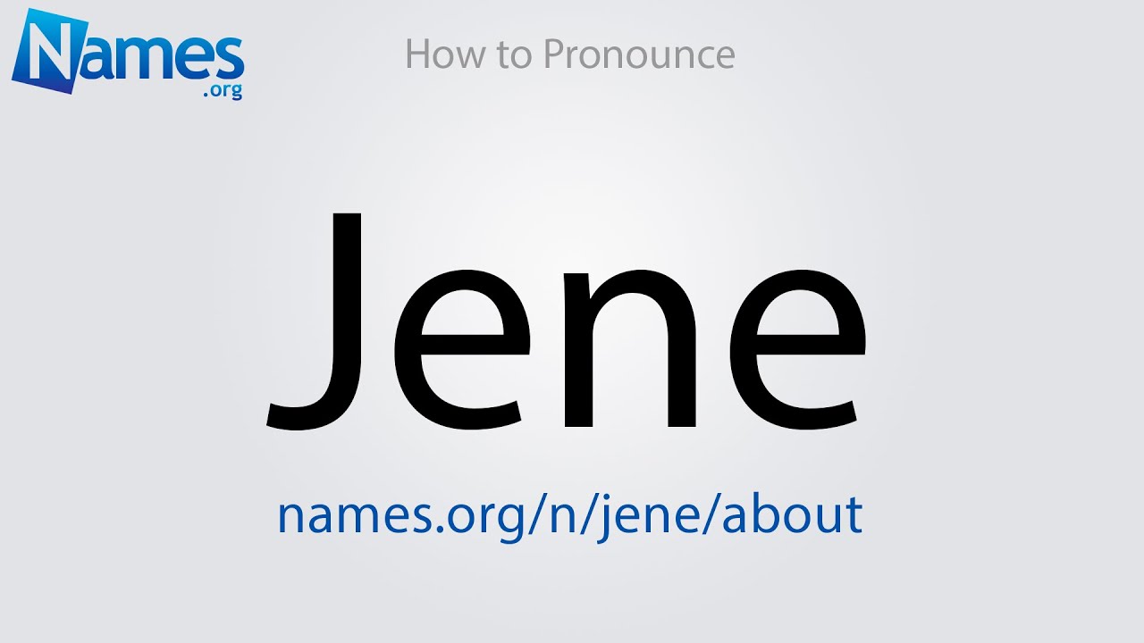 How to Pronounce Jene - YouTube