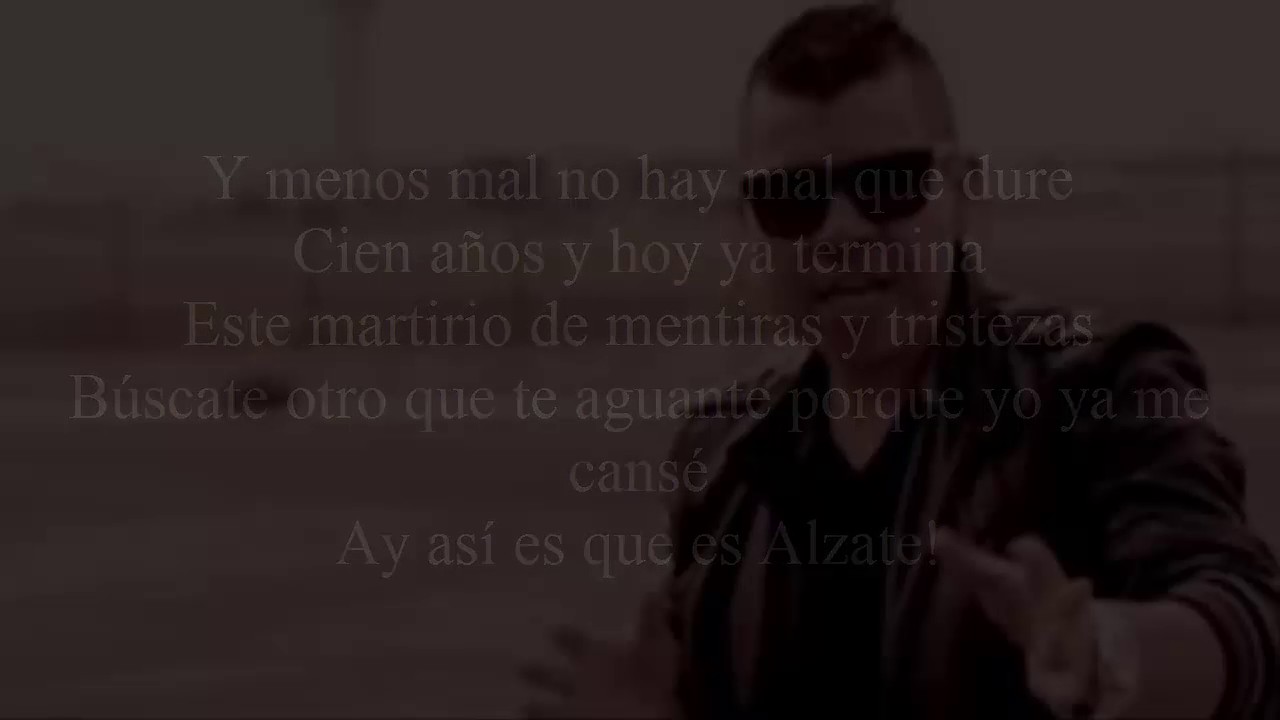 Ya me canse - Alzate (LETRA) - YouTube