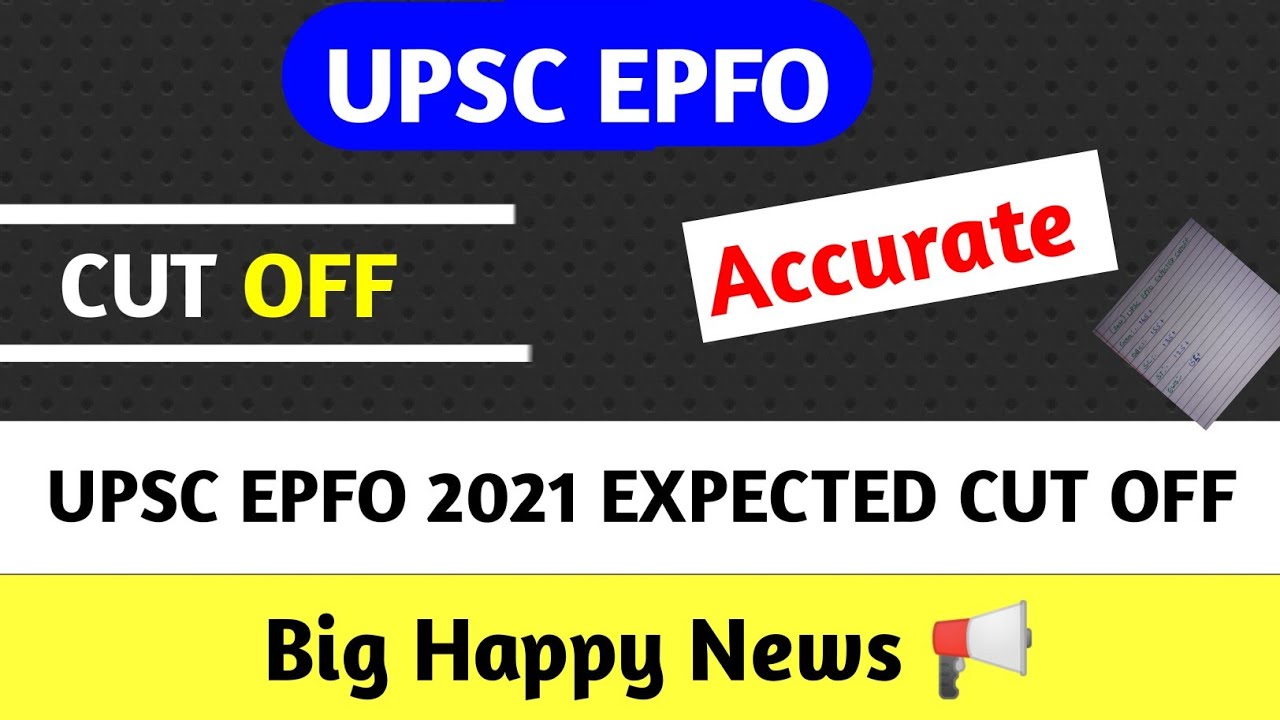 UPSC EPFO EXPECTED CUT OFF 2021 | UPSC EPFO CUT OFF 2021 | UPSC EPFO ...