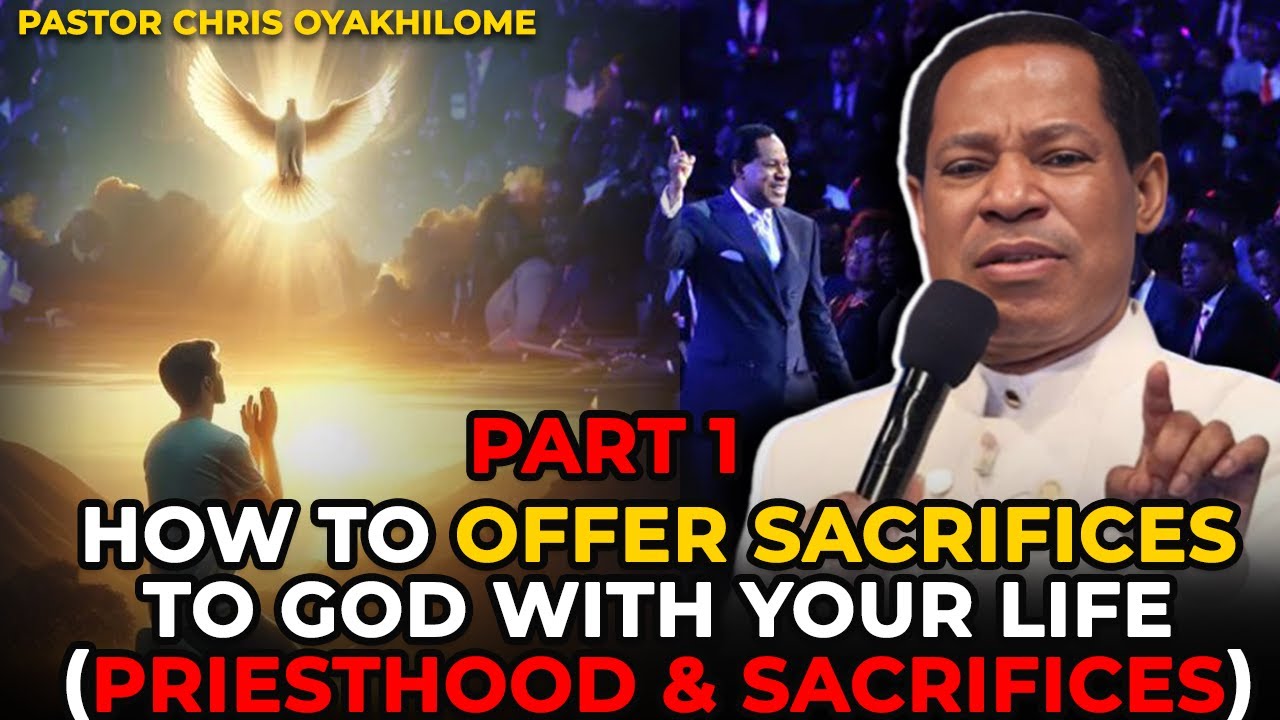 HOW TO OFFER SACRIFICES TO GOD WITH YOUR LIFE (PRIESTHOOD & SACRIFICES ...