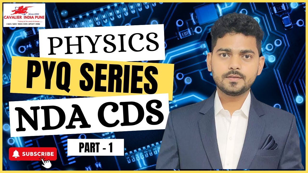 CDS | NDA - PHYSICS - PYQ SERIES - PART1 - YouTube