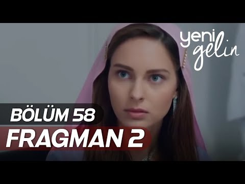Yeni Gelin 58.Bölüm 2.Fragmanı