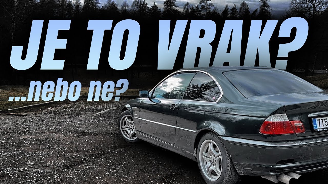 DALŠÍ? UŽ NÉ PROSÍM! | BMW E46 KUPÉ - 320Ci M54b22 // CHILL & KÁRY ...