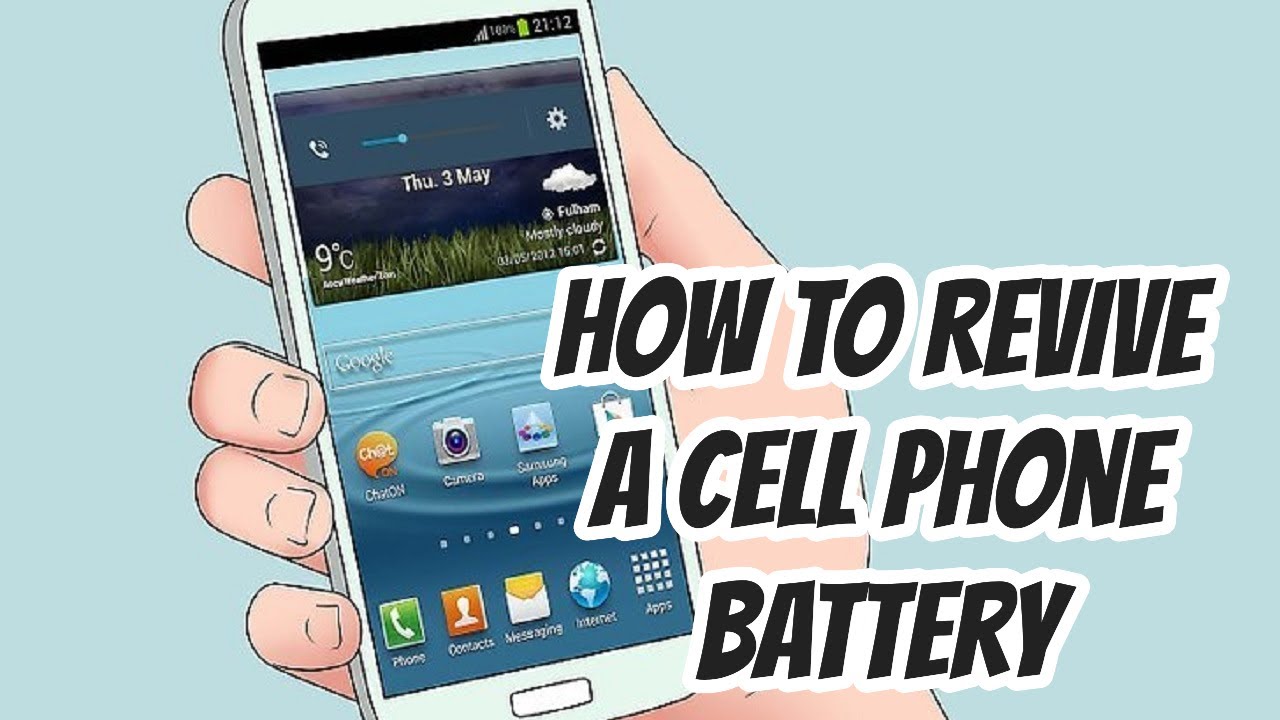 How to Revive a Cell Phone Battery - YouTube