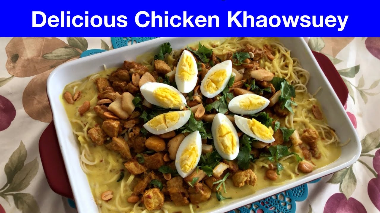 Chicken Khaowsuey Recipe | Chicken Khaosay | Burmese Khaosuey | Urdu ...