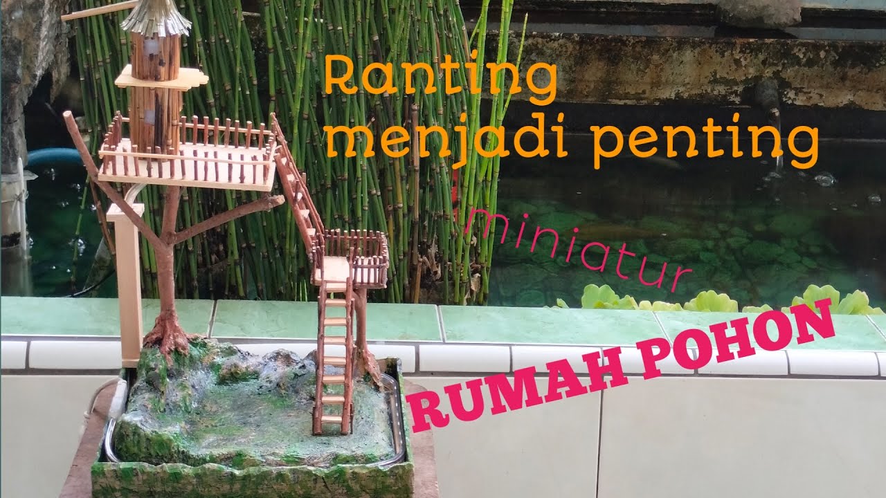 Kreasi Prasaja ranting menjadi penting digunting menjadi miniatur rumah ...