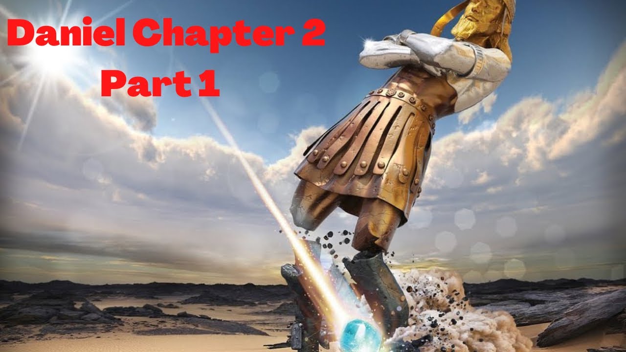 The Book of Daniel Chapter: 2 Part 1 - YouTube