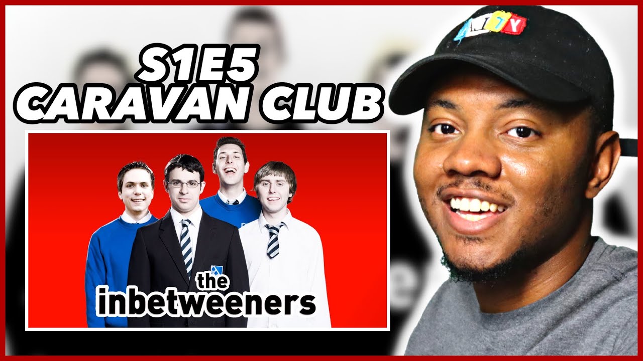 American Reacts | THE INBETWEENERS | Season 1 Episode 5 | CARAVAN CLUB ...