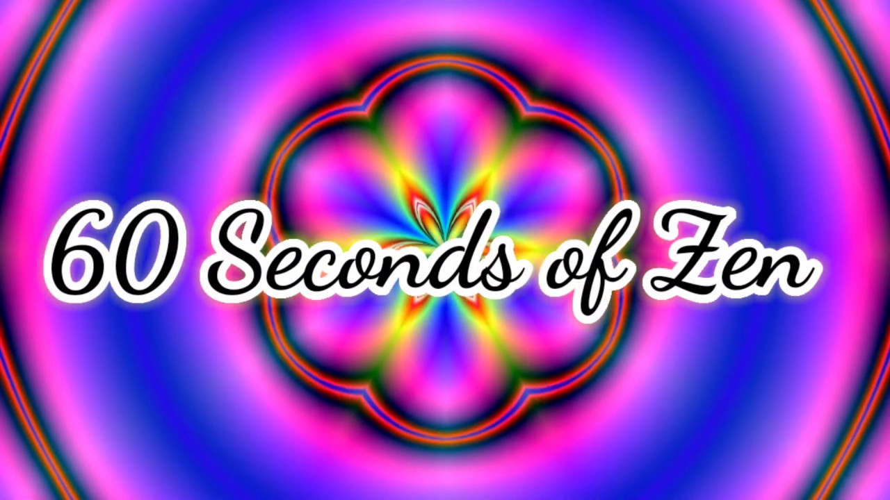 1 Minute of Zen - Stress Reliever; Find your Meditation Mojo - YouTube