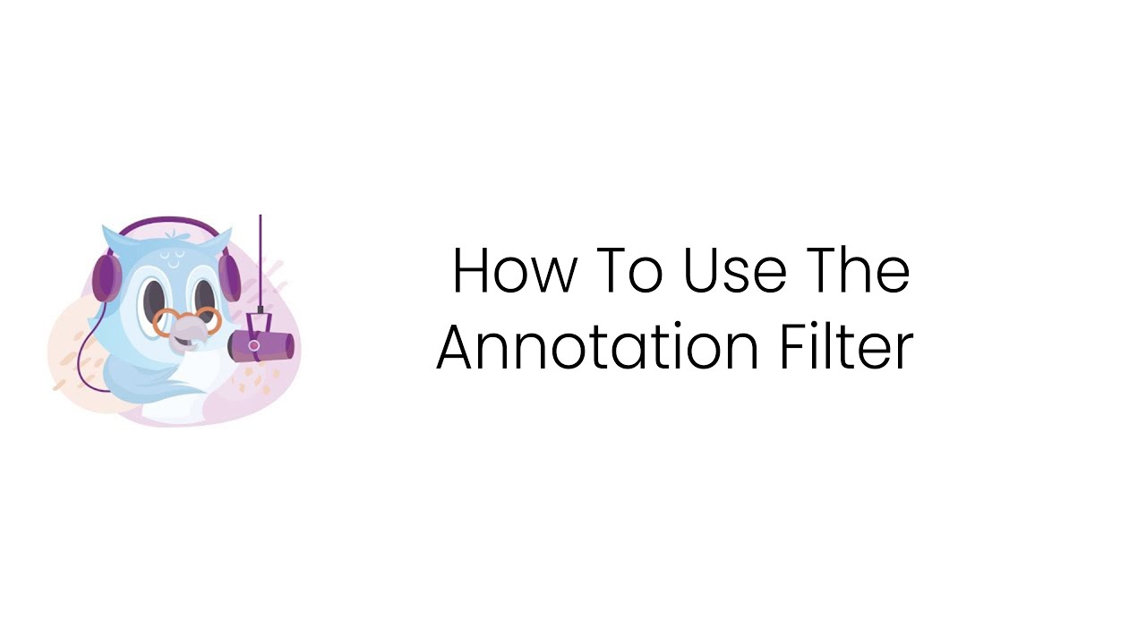 Using the Annotation Filter in Pozotron - YouTube